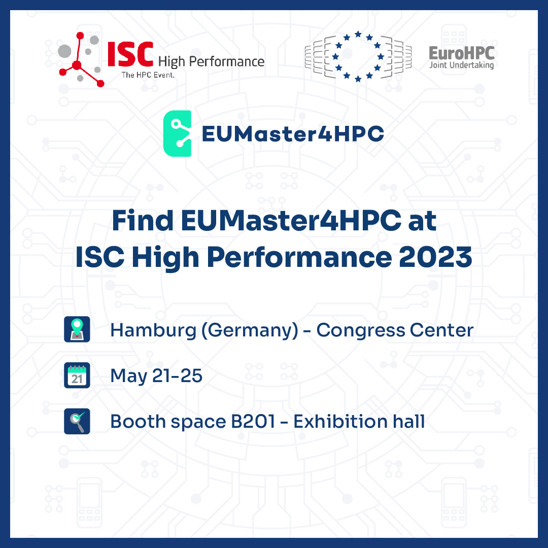 EUMaster4HPC participation to ISC High Performance 2023 - EUMaster4HPC